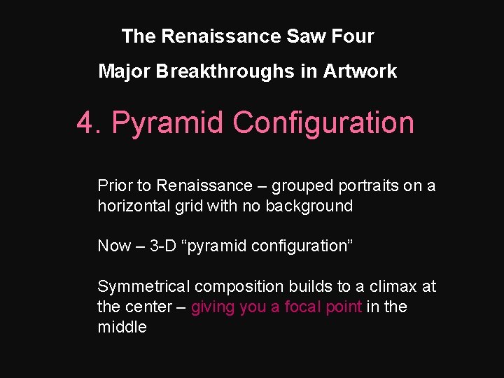 The Renaissance Saw Four Major Breakthroughs in Artwork