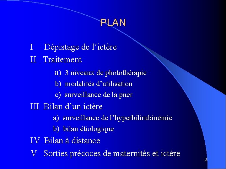 PRISE EN CHARGE DE LENFANT PRESENTANT UN ICTERE