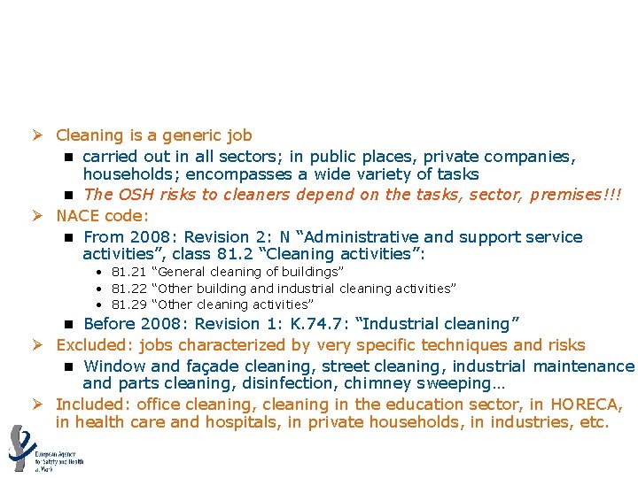The occupational safety and health OSH of cleaning