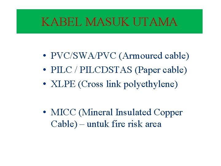 Under Ground Cable MOHD HAFFIZ BIN ZAINAL ABIDN