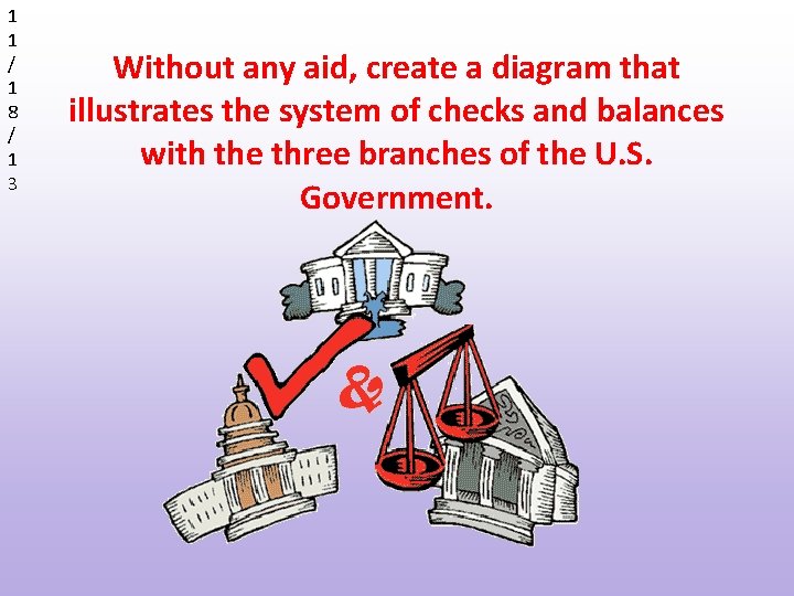 The Constitution A More Perfect Union How has