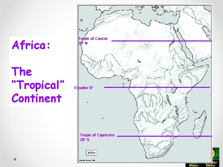 Geography of Africa Africa The Tropical Continent Tropic