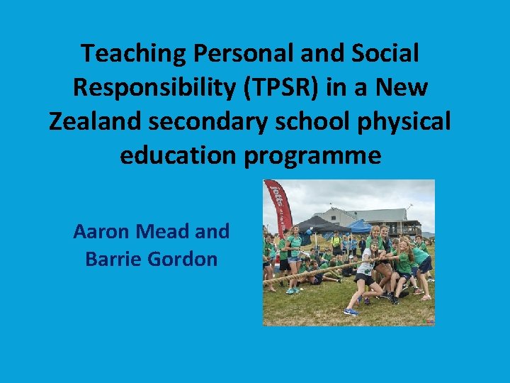 Teaching Personal and Social Responsibility TPSR in a