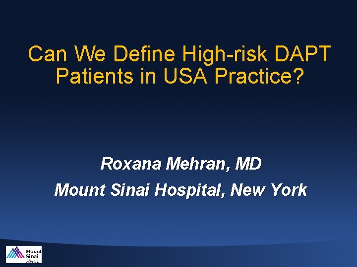 Can We Define Highrisk DAPT Patients in USA
