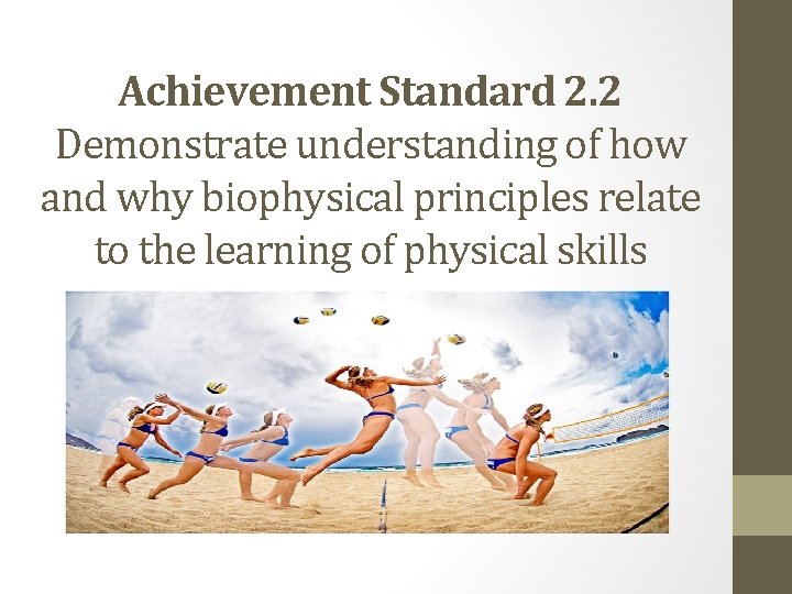 Achievement Standard 2 2 Demonstrate understanding of how