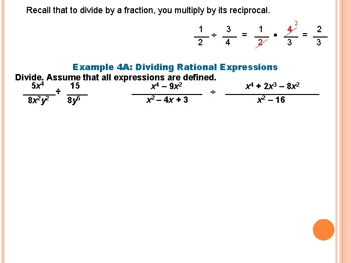 8 2 MULTIPLYING AND DIVIDING RATIONAL EXPRESSIONS Objectives