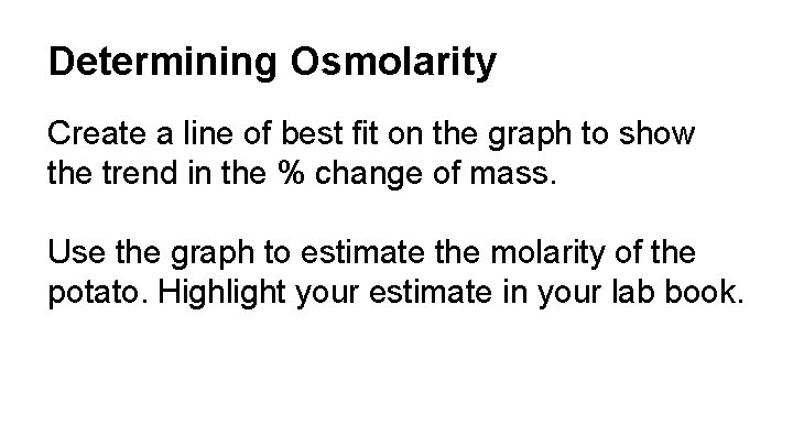 LAB Using a potato to illustrate cell membrane