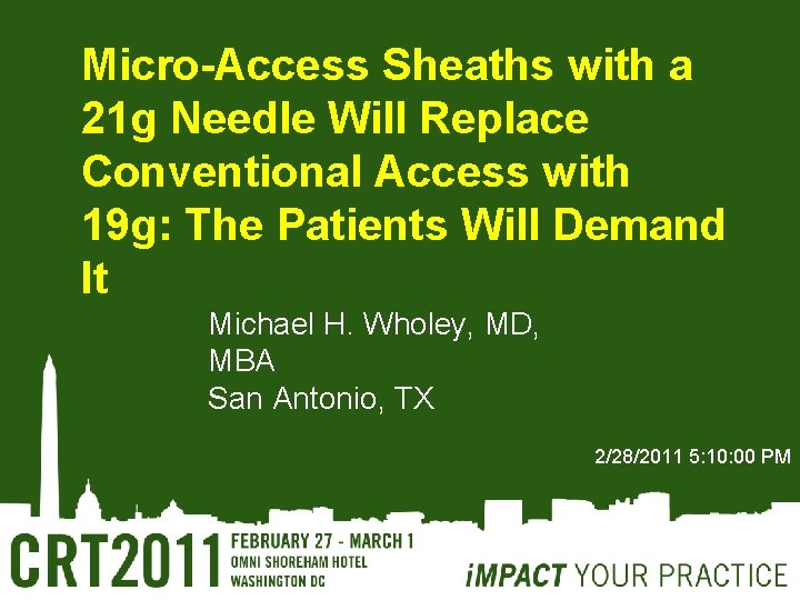 MicroAccess Sheaths with a 21 g Needle Will