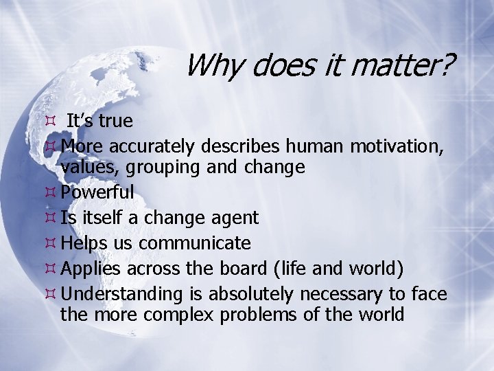 Spiral Dynamics Why does it matter How can