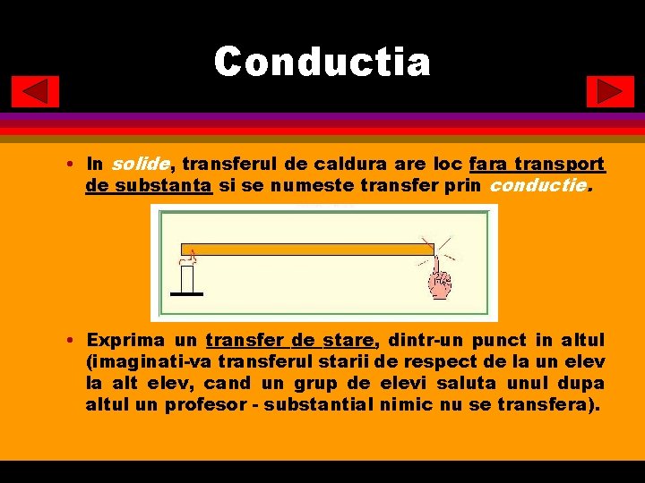 PROPAGAREA CALDURII Prof Marilena Voiculescu Cum se transmite