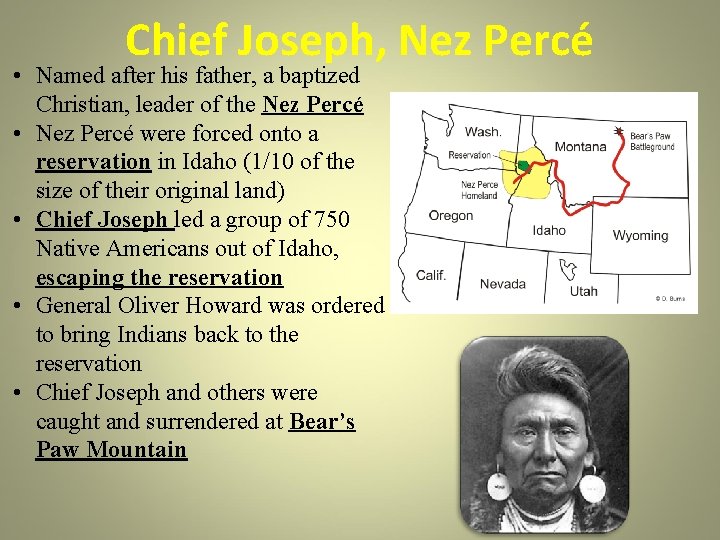 Native American life changed dramatically as a result