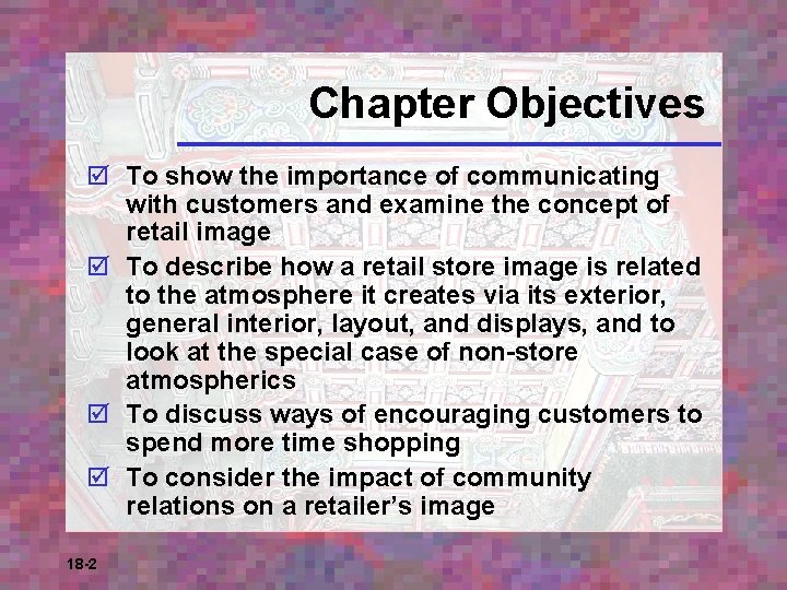 Chapter 18 Establishing and Maintaining a Retail Image