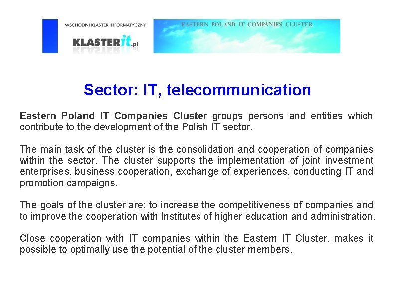 Sector IT telecommunication Eastern Poland IT Companies Cluster