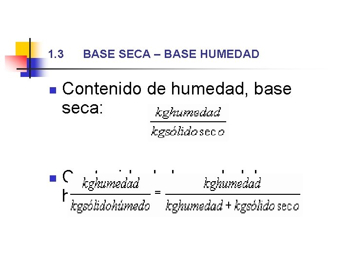 BALANCES DE MATERIA Y ENERGIA CONTENIDO UNIDAD 1