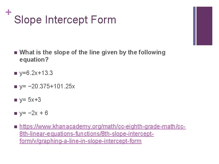 7 th grade Skills IrrationalRational Numbers Slope Intercept