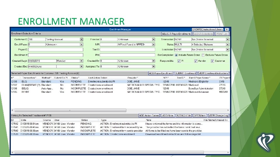 Enrollment Manager Presented By Shaun Mc Anulty ENROLLMENT