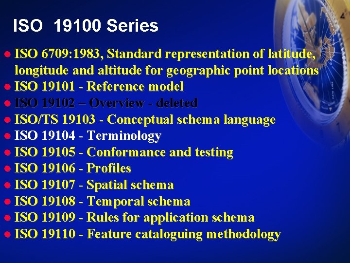 Overview of ISO 19100 Series ISOTC 211 Geographic