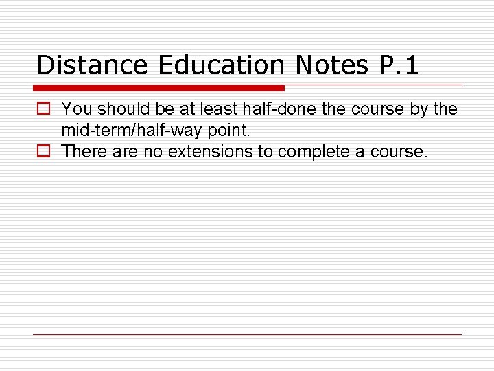 Distance Education Notes P 1 o You should