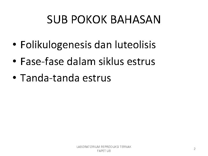 MATERI 4 SIKLUS ESTRUS MK ILMU REPRODUKSI TERNAK