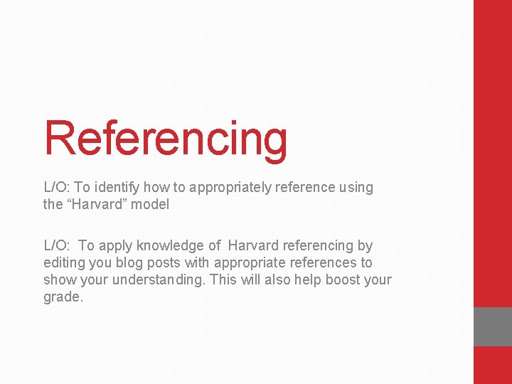 Referencing LO To identify how to appropriately reference