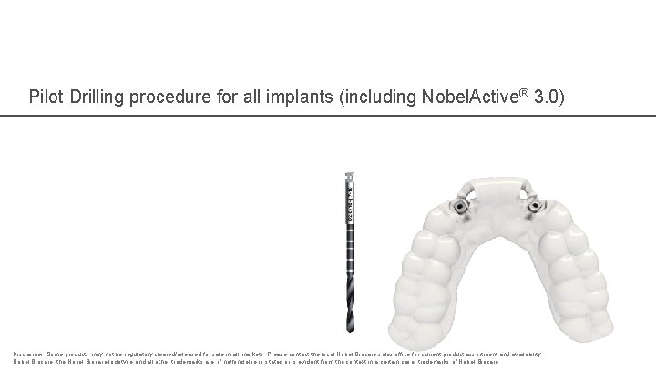 Pilot Drilling procedure for all implants including Nobel