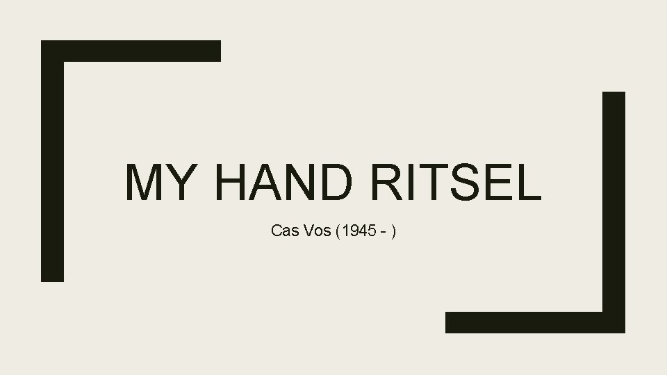 MY HAND RITSEL Cas Vos 1945 WIE IS