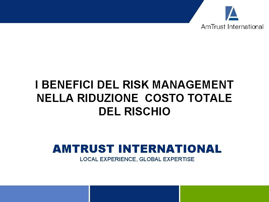 I BENEFICI DEL RISK MANAGEMENT NELLA RIDUZIONE COSTO
