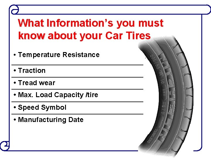 Tire Safety Tire Safety Studies of tire safety