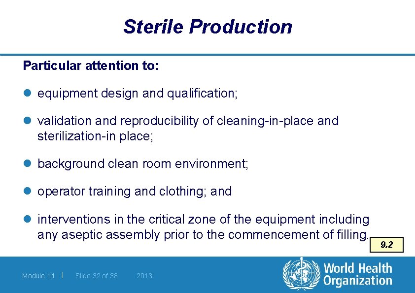 Basic Principles of GMP for Sterile Pharmaceutical Products