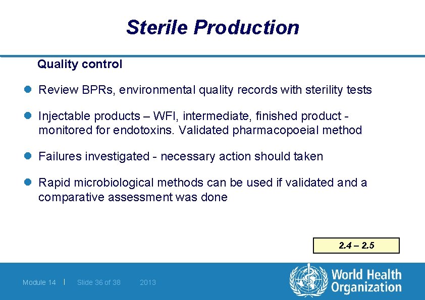 Basic Principles of GMP for Sterile Pharmaceutical Products