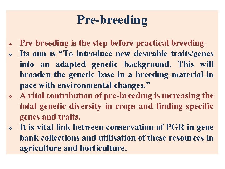 Plant Genetic resources Advancing conservation and use through