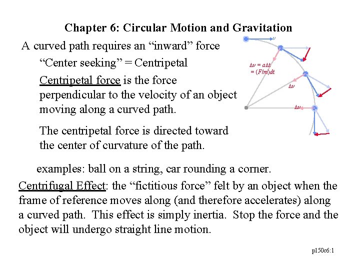 Chapter 6 Circular Motion and Gravitation v A