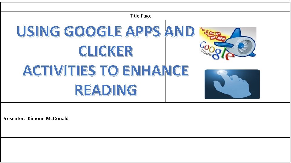 Title Page USING GOOGLE APPS AND CLICKER ACTIVITIES