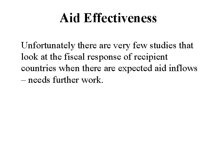 Is aid effective Aid Effectiveness Lecture Outline 1