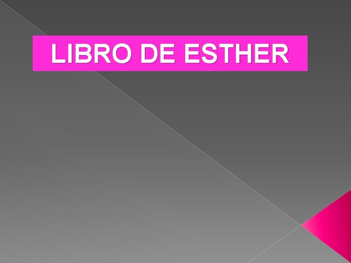 LIBRO DE ESTHER TEXTO CLAVE Capitulo 4 14