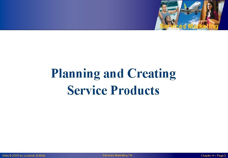 Services Marketing Chapter 4 Developing Service Products Core