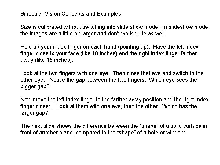Binocular Vision Concepts and Examples Size is calibrated