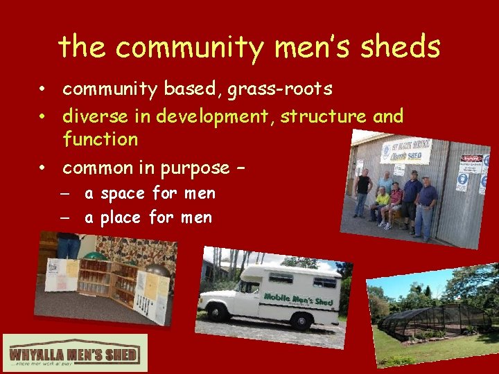 The Mens Shed A vision for mens health