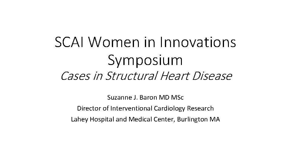 SCAI Women in Innovations Symposium Cases in Structural