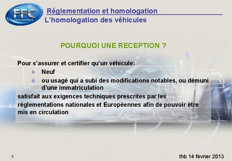 Rglementation et homologation Homologation des vhicules 1 thb