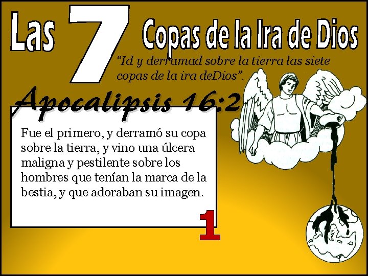 Las 7 Copas de la Ira de Dios