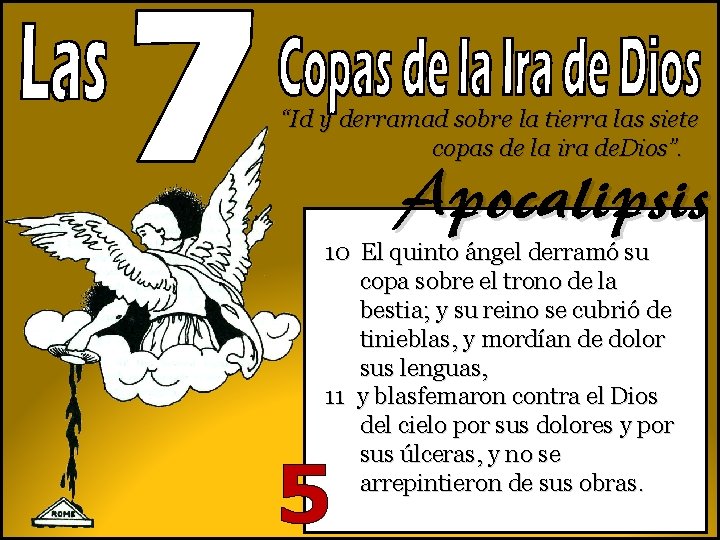 Las 7 Copas de la Ira de Dios