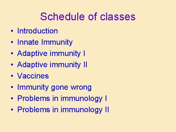 An introduction to Immunology Mic 405 Autumn 2016