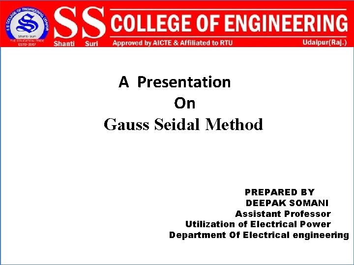 A Presentation On Gauss Seidal Method PREPARED BY