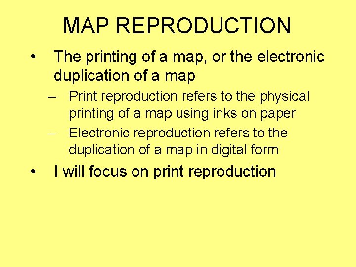 MAP REPRODUCTION Cartographic Design for GIS Geog 340