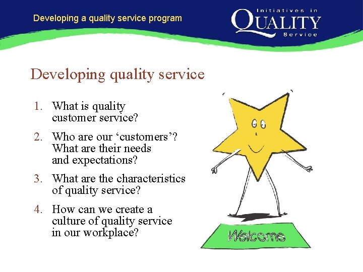 Developing a quality service program Developing a quality