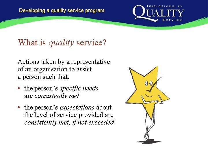 Developing a quality service program Developing a quality