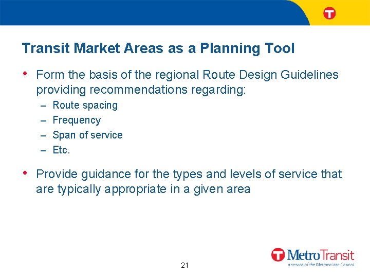 Using GIS Analysis to Develop Transit Market Areas