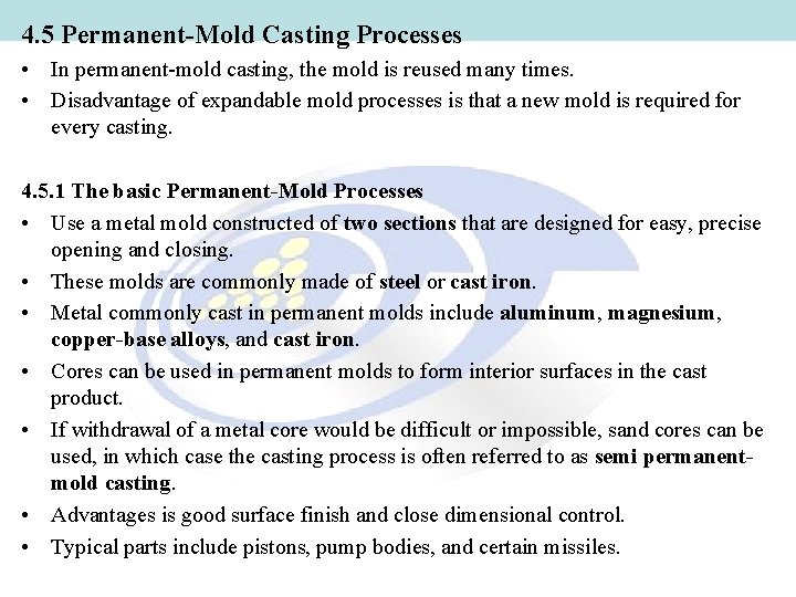 4 5 PermanentMold Casting Processes In permanentmold casting