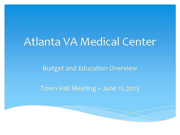 Atlanta VA Medical Center Budget and Education Overview